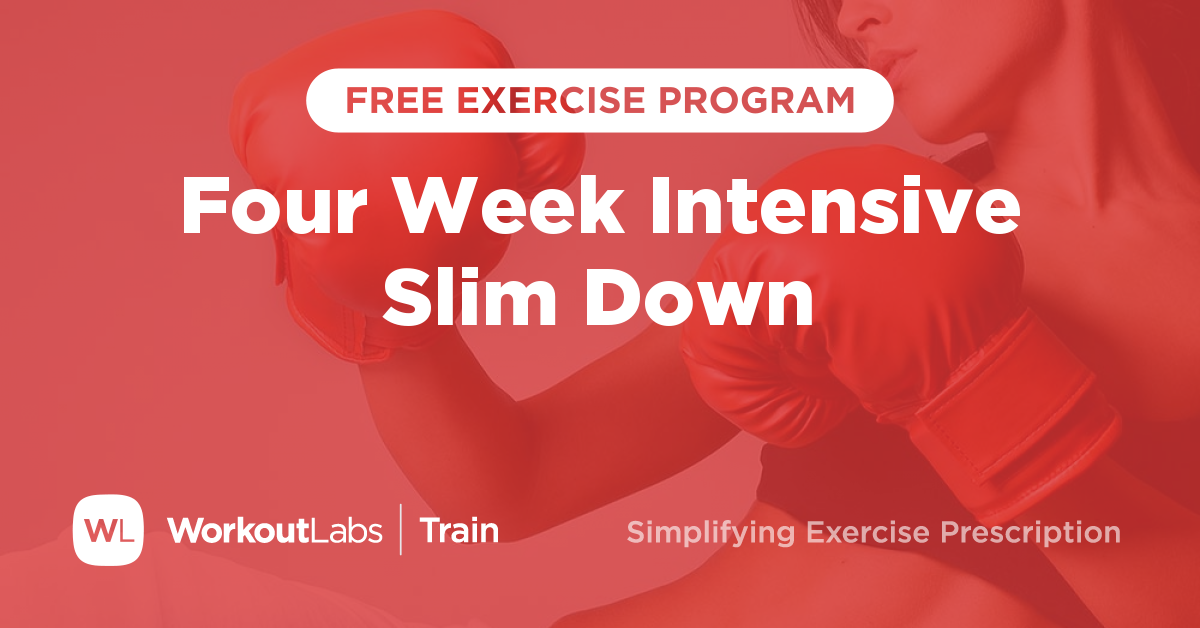 Four Week Intensive Slim Down
