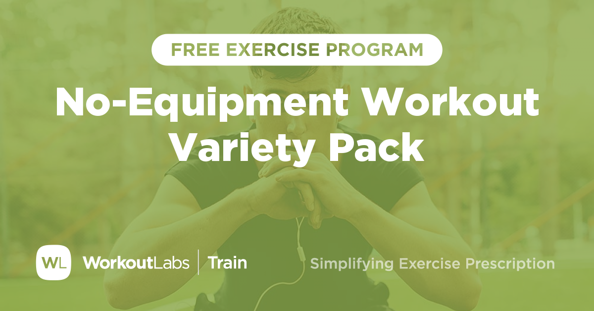 No-Equipment Workout Variety Pack
