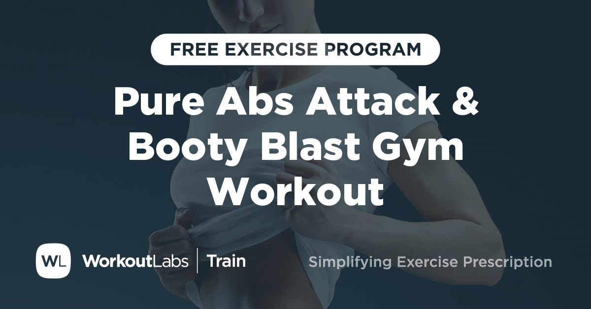 Pure Abs Attack & Booty Blast Gym Workout