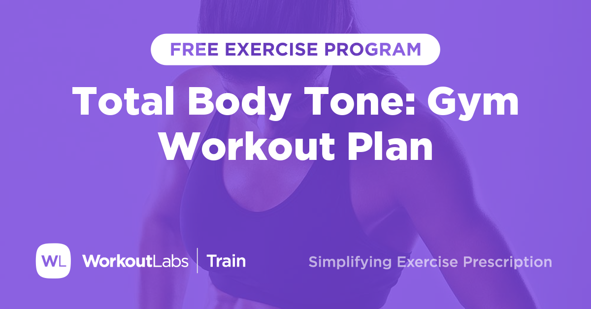 Total Body Tone: Gym Workout Plan