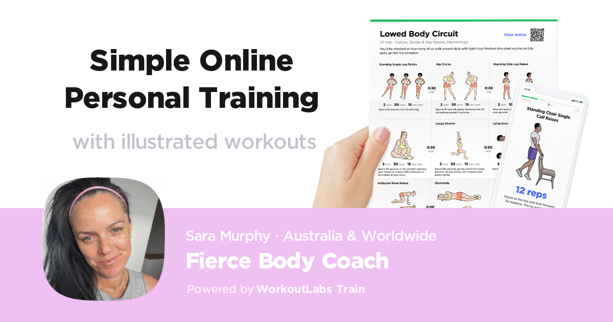 Fierce Body Coach by Sara Murphy • WorkoutLabs Train Community